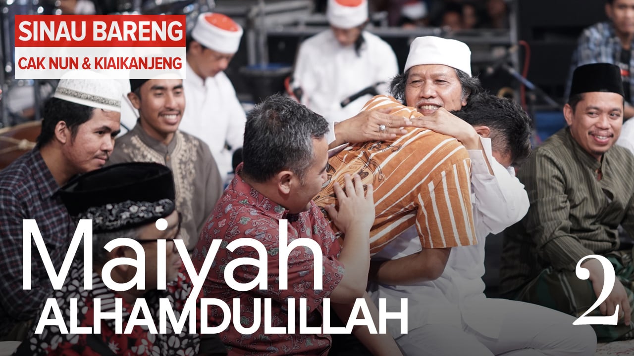 Maiyah Alhamdulillah | Part 2 - MyMaiyah.id